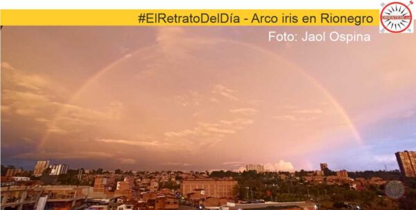 #ElRetratoDelDía - Atardecer con Arco Iris - Jaol Ospina - Orientese co