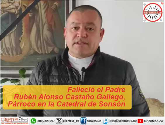 Falleció el Padre Rubén Alonso Castaño Gallego, Párroco en la Catedral ...