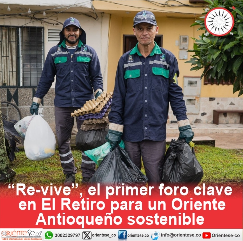 “Re-vive”, el primer foro clave en El Retiro para un Oriente Antioqueño ...
