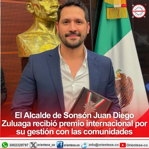 El Alcalde de Sonsón Juan Diego Zuluaga recibió premio internacional ...
